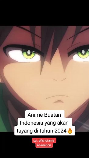 Anime Buatan Indonesia 2024 - Cek Trailer di Bio!
