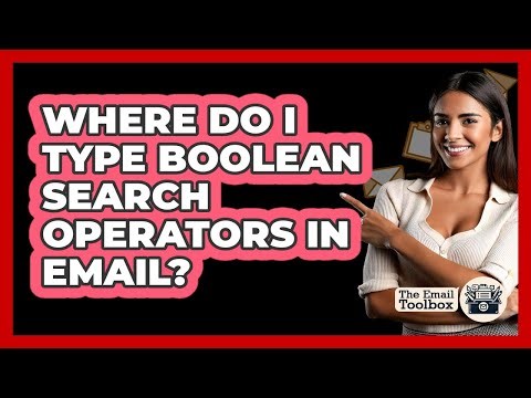 Where Do I Type Boolean Search Operators In Email?