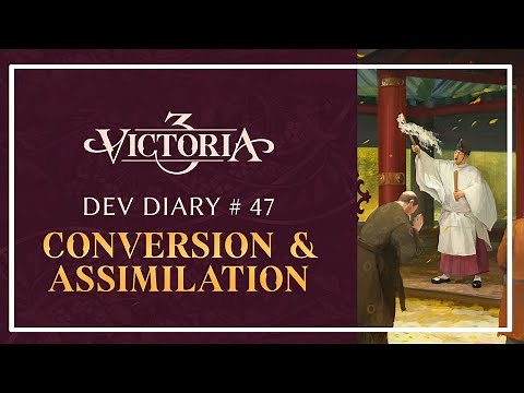 Victoria 3 Dev Diary #47 - Conversion & Assimilation