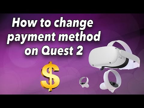 How to change payment method on Oculus Quest 2 / Meta Quest 2