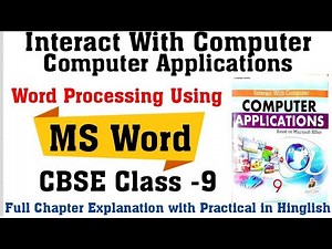 Word Processing using MS Word | CBSE Class 9 computer full chapter explanation with practical