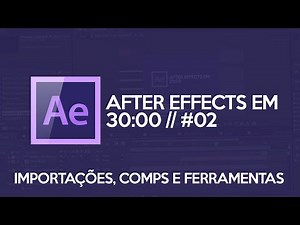 AFTER EFFECTS BEGINNER: Importing, Compositions and Basic Tools // AE IN 30 MINUTES #02