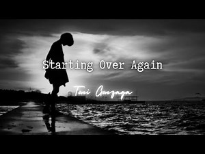 Starting Over Again - Toni Gonzaga [Lyrics]