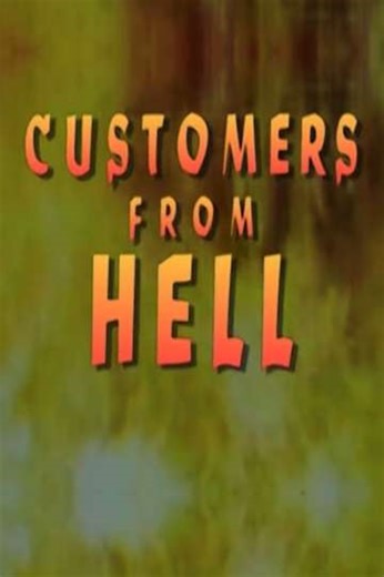 Customers From Hell - Movie