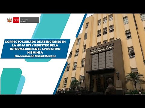 CORRECTO LLENADO DE ATENCIONES EN LA HOJA HIS Y REGISTRO DE LA INFORMACIÓN EN EL APLICATIVO HISMINSA