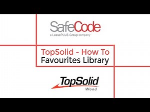 TopSolid'Wood - How To - Creating Favourites Library