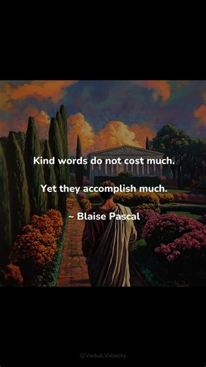 Pascal on Kind Words' Impact
