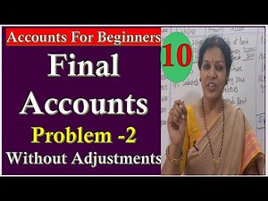 Final Accounts Problem - 2 (Without Adjustments) Video Lecture | Commerce and Accountancy Optional Notes for UPSC