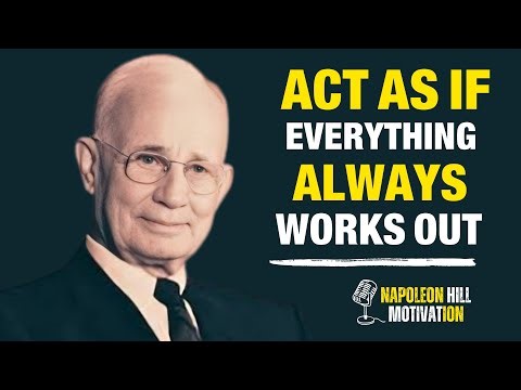 🔥 Act as if EVERYTHING Always Works Out | Napoleon Hill 🔥
