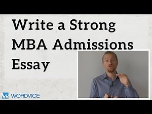 Write a Strong MBA Admissions Essay