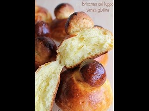 Brioche col tuppo senza glutine