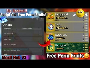 BIG UPDATE Get Free Perm Fruit Script Blox Fruits [🐉] - Mozil Hub | TRADE SCAM | STEAL FRUIT | NOKEY