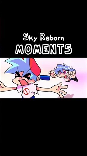 Sky Reborn MOMENTS | FNF Sky: REBORN #fridaynightfunkin #fnf #fnfmod #moments #fyp