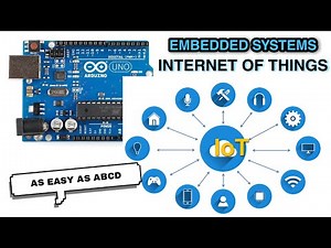 Embedded Systems & IoT Concepts understood as simple as ABCD! with Simple Examples (1)