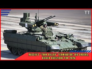 Russia’s BMPT Terminator Big 2026 Orders and the Future of Tank Warfare