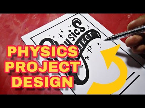 PHYSICS PROJECT FRONT PAGE DESIGN | Project Design New Style Easy Simple