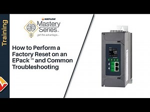 How to Perform a Factory Reset on an EPack™ and Troubleshooting Common Issues