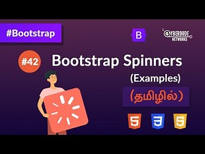 #42 - Bootstrap Spinners - (தமிழில்) (Tamil) | Bootstrap Course