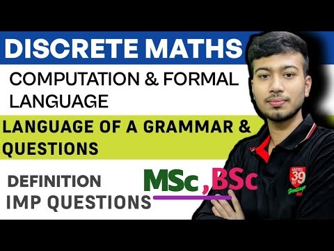 Language of a Grammar | Definition & Questions | Computation & Formal Languages | Discrete Maths