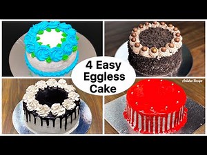 4 Easy Eggless Cake Recipes | Birthday Cake | Cake Recipe