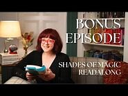 Shades of Magic Readalong- Bonus Episode!