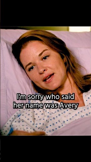I'm sorry who said her name was Avery#shorts #shortvideo #foryou #greysanatomy