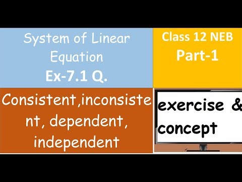 Consistent, inconsistent, dependent, independent Part 1, System of linear Equation Class 12