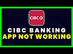 CIBC App Not Working: How to Fix CIBC Mobile Banking App Not Working (FIXED)