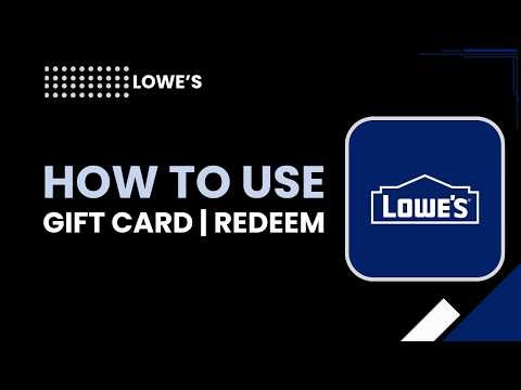 How to Use Lowe's Gift Card, Redeem