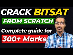 BITSAT 2023: Complete Roadmap for 4 Months | Crack BITSAT from Scratch🔥 How to Score 300+ in BITSAT