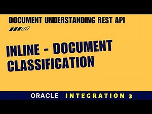 Inline file Document Classification, OCI Document Understanding REST API in Oracle Integration 3 OIC