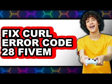 How to Fix Curl Error Code 28 Fivem (only Way)