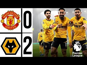 Man United vs Wolves 2-0 Matheus Cunha goal | Premier League Highlights & Goals