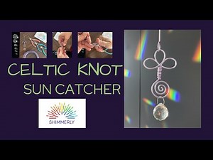 EASY Wire Wrapping Tutorial for Beginners: Celtic Knot Suncatcher DIY Crystal Rainbow Maker