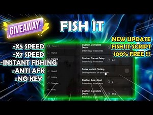 FREE SCRIPT FISH IT 🔥 X5–X7 SPEED • SUPER INSTANT FISHING • ANTI AFK • NO KEY | UPDATE TERBARU 2025
