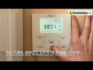 IBRIDA DAIKIN 8 KW: ISTRUZIONI PANNELLO CONTROLLO