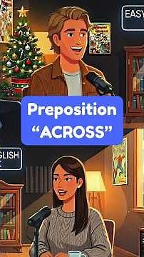 Preposition ACROSS in English | Grammar Lesson A2-B1 | Easy English Talk