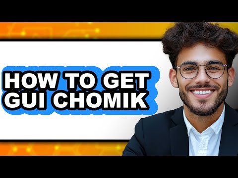 How to Get Gui Chomik - Step by Step