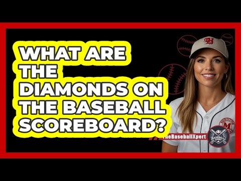 What Are The Diamonds On The Baseball Scoreboard?