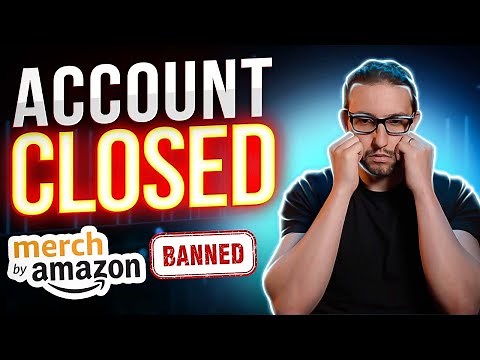 Merch by Amazon Account Closed - What To Do To Get It Back?