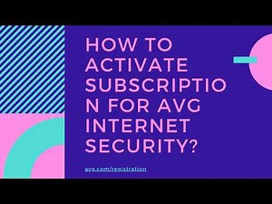 How To Activate Subscription For AVG Internet Security