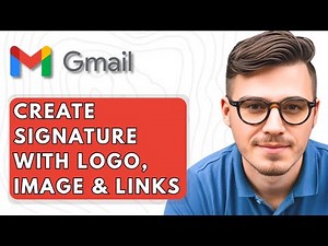 How To Create A Gmail Signature With Logo, Image & Links [2025 Guide]