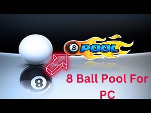 How To Download 8 Ball Pool For Pc Window 10, 7 8.1