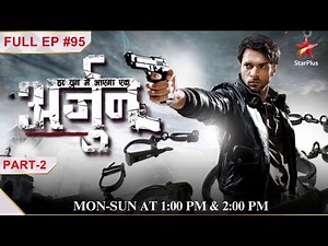 Har Yug Mein Aaega Ek Arjun | Episode 95| Part 2