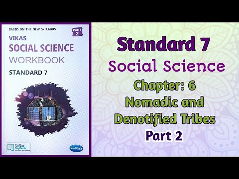 Std-7 Social Science | Ch: 6 Nomadic and Denotified Tribes | Part 2 | Vikas Workbook Solution | gseb