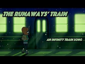"The Runaways' Train" - Infinity Train ORIGINAL SONG [Demo]