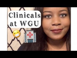 CLINICAL ROTATIONS FOR WGU'S PRELICENSURE NURSING PROGRAM