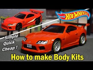 Hot Wheels - How to make Custom body kits , Quick easy & cheap diecast car models