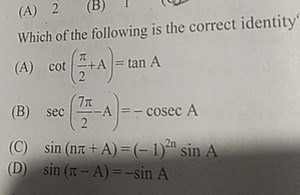 Which of the following is the correct identity(A) cot(2π​ A)=t... | Filo