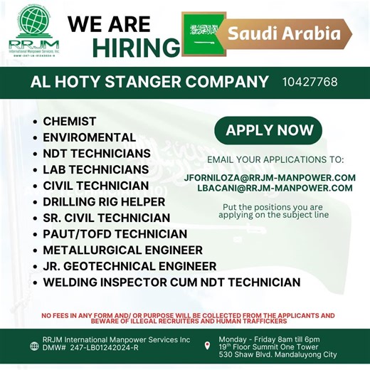 🌍 WE ARE HIRING FILIPINOS TO WORK IN SAUDI ARABIA RRJM International Manpower Services Inc. is looking for qualified professionals for AL HOTY STANGER COMPANY (DMW Accreditation No. 10427768): 📌 Open Positions: Chemist Environmental Specialist NDT Technicians Lab Technicians Civil Technician Drilling Rig Helper Sr. Civil Technician PAUT/TOFD Technician Metallurgical Engineer Jr. Geotechnical Engineer Welding Inspector cum NDT Technician 📩 Send your applications to: 📧 jforniloza@rrjm-manpower